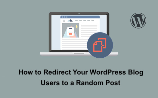 How to Redirect Your WordPress Blog Readers to a Random Post - Phppot
