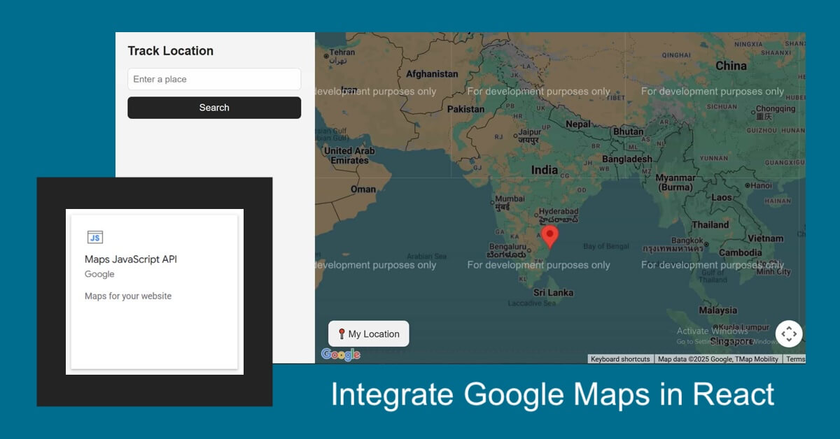 Integrate Google Maps in React for Real-Time Location Tracking - Phppot